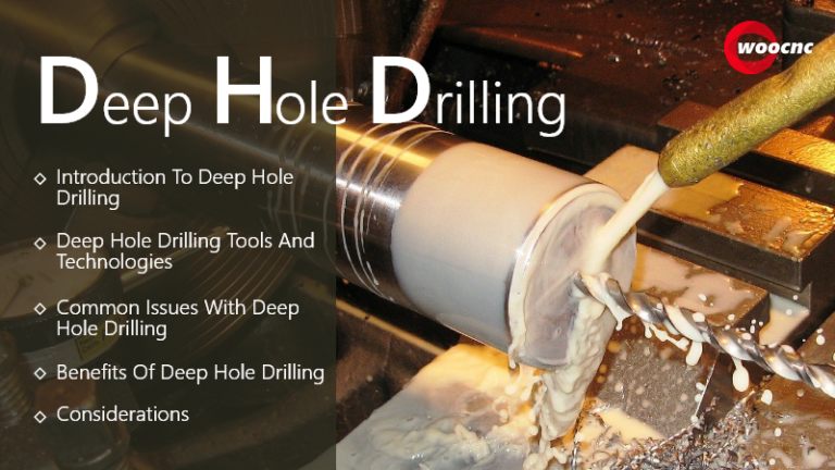 Deep Hole Drilling Machining Technology - WOOCNC